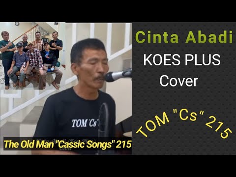 Cinta Abadi (Koes Plus) cover TOM "Cs" 215. - YouTube