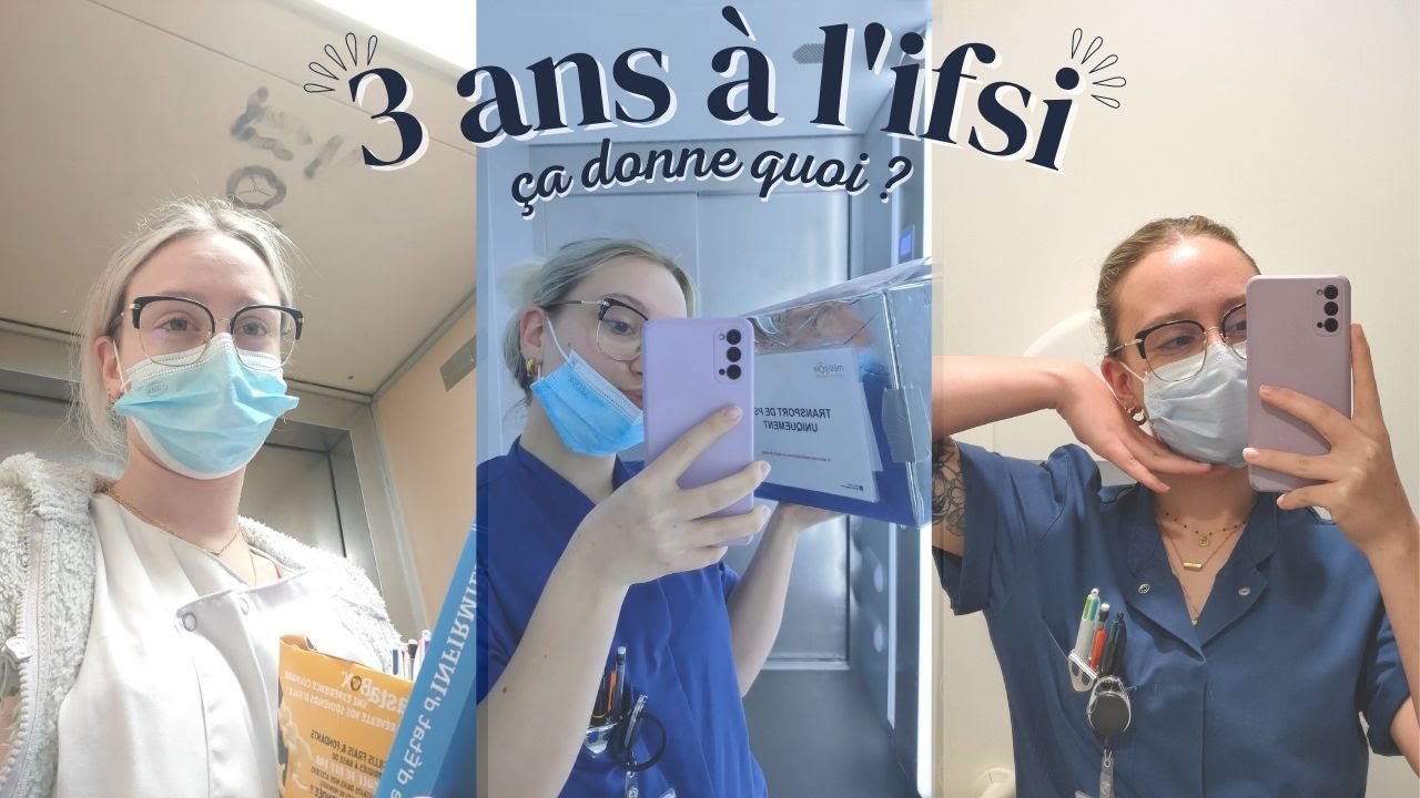 3 ANS A L'IFSI 👩‍⚕️ - YouTube