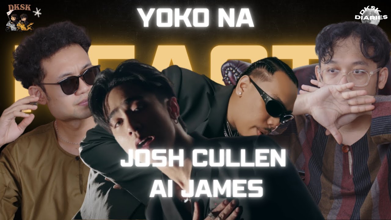 JOSH CULLEN ft. Al James - Yoko Na MV | DKSK REACTION - YouTube