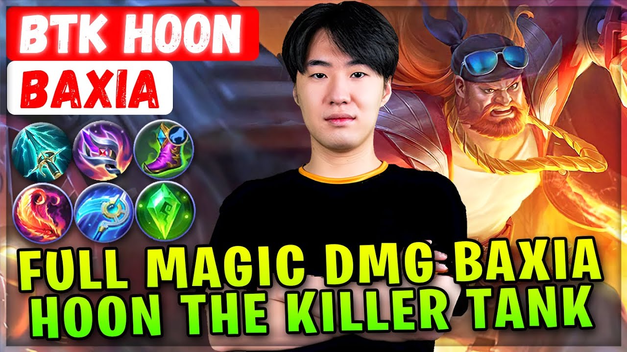 Full Magic Damage Baxia Hoon The Killer Tank [ BTK Hoon ] kimchi man ...