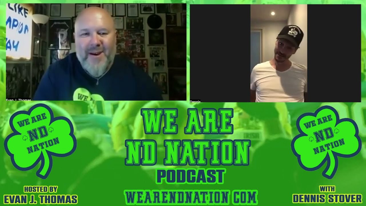 We Are ND Nation Podcast: The New Era of Notre Dame Football, New Co-Host, New Season upon us ...