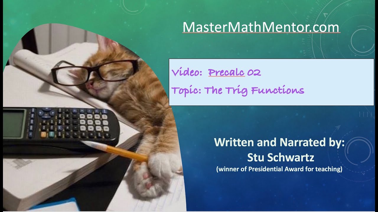 MasterMathMentor Precalc02 - The Trig Functions - YouTube