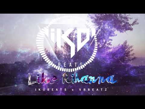 Young Zerka   Like Rihanna !BALKAN! REMIX! prod by IKOBEATS xVrBeatz