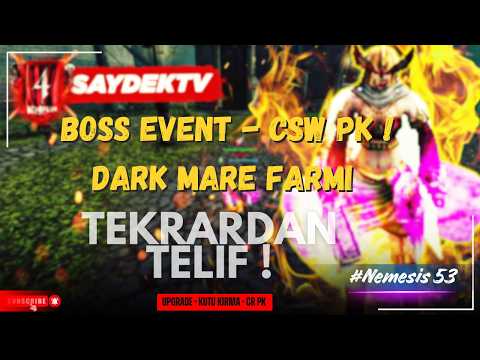 Nemesis #53 | YENİ KANAL, DARK MARE FARMI, UTC ACC BOX, CSW PK & BOSS EVENT! | Saydek TV