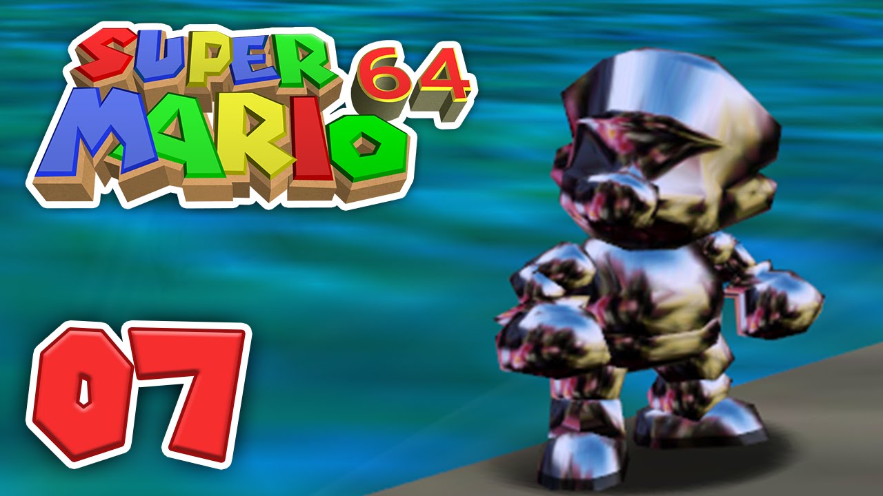 Super Mario 64 Let's Play - Ep 7 : MÉTAL MARIO - YouTube