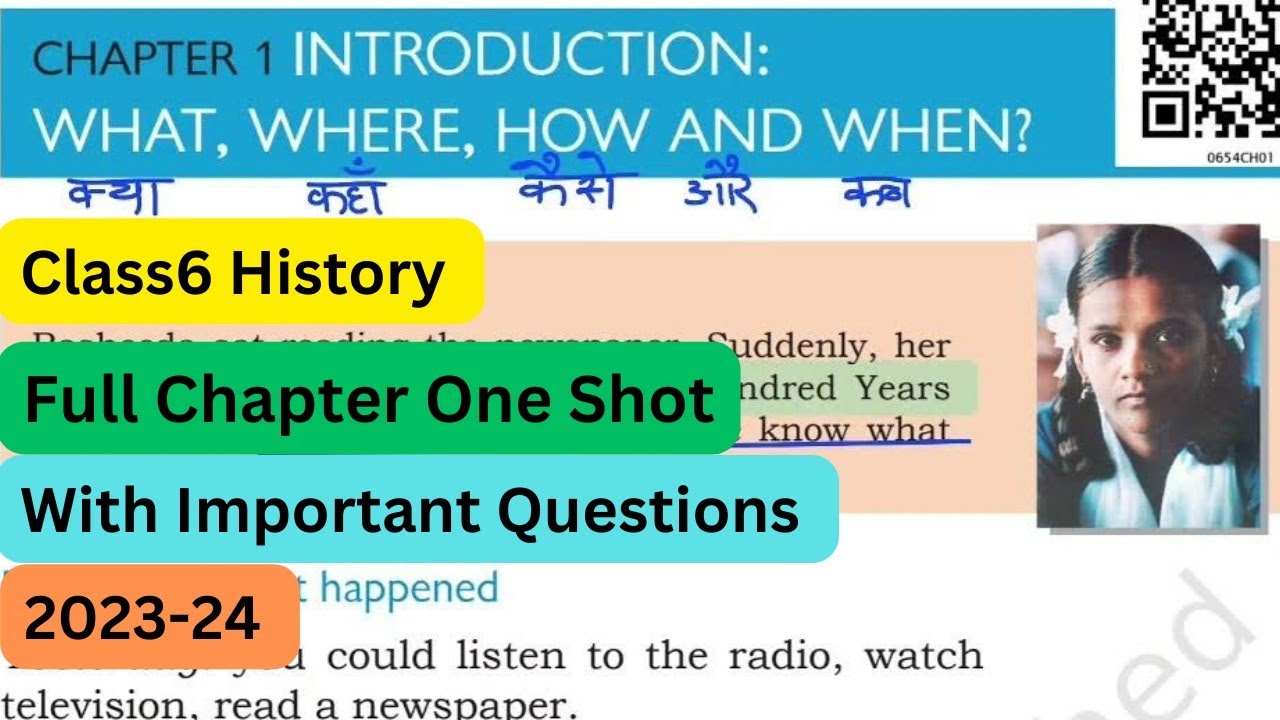 Class6 History Chapter 1 What, Where ,How and When? One Shot full ...