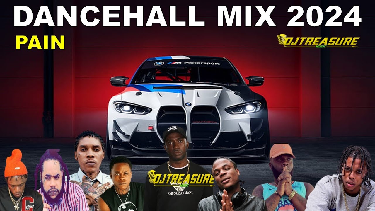 LATEST DANCEHALL MIX 2024 | PAIN | DJ TREASURE - YouTube
