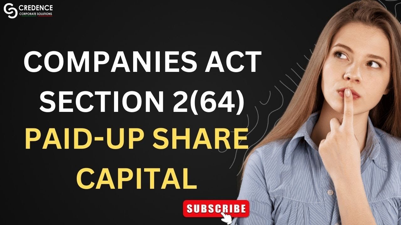 Companies Act,2013 Section 2(64) Paid-up Share Capital | Credence ...