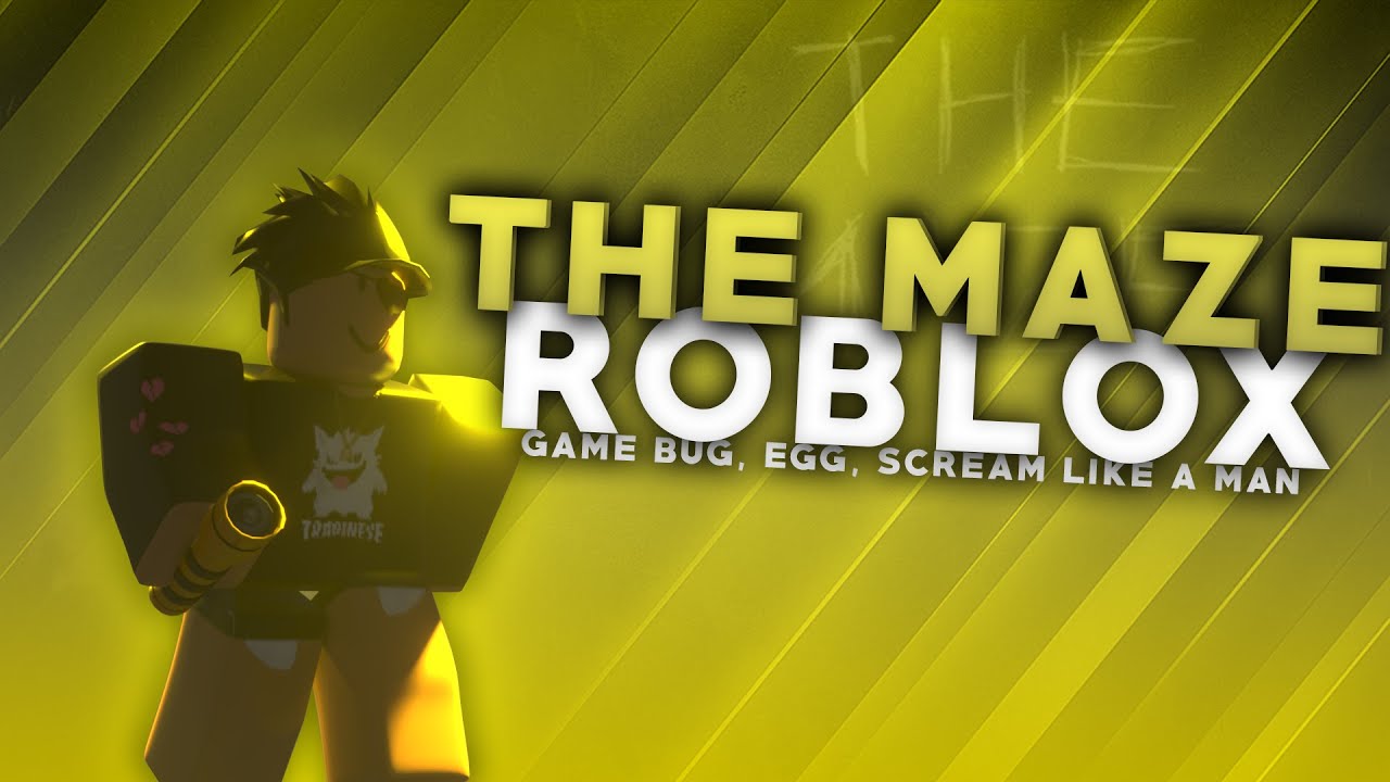 The Maze - Game Bug, Egg, Scream Like a Man - YouTube