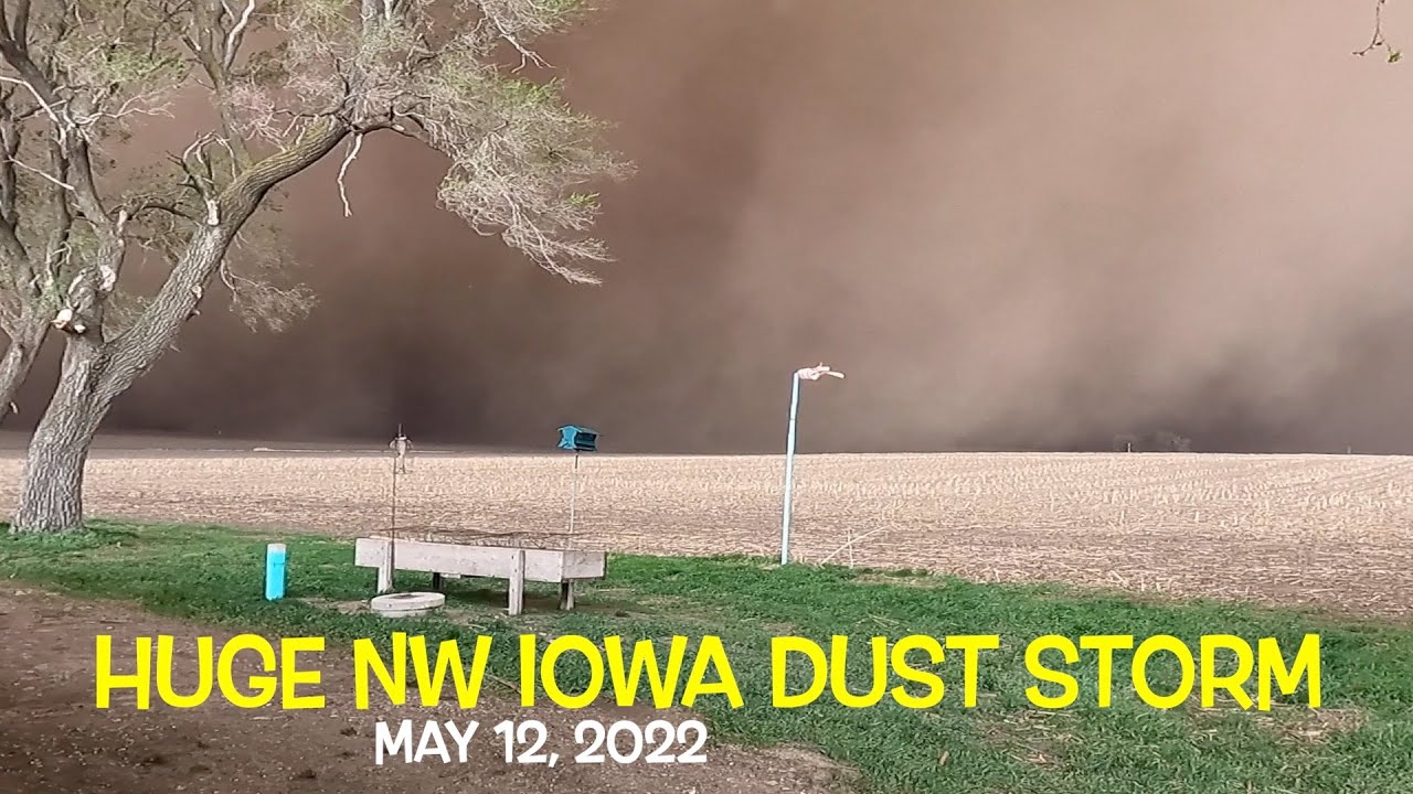 Huge NW Iowa Dust Storm - May 12, 2022 - YouTube