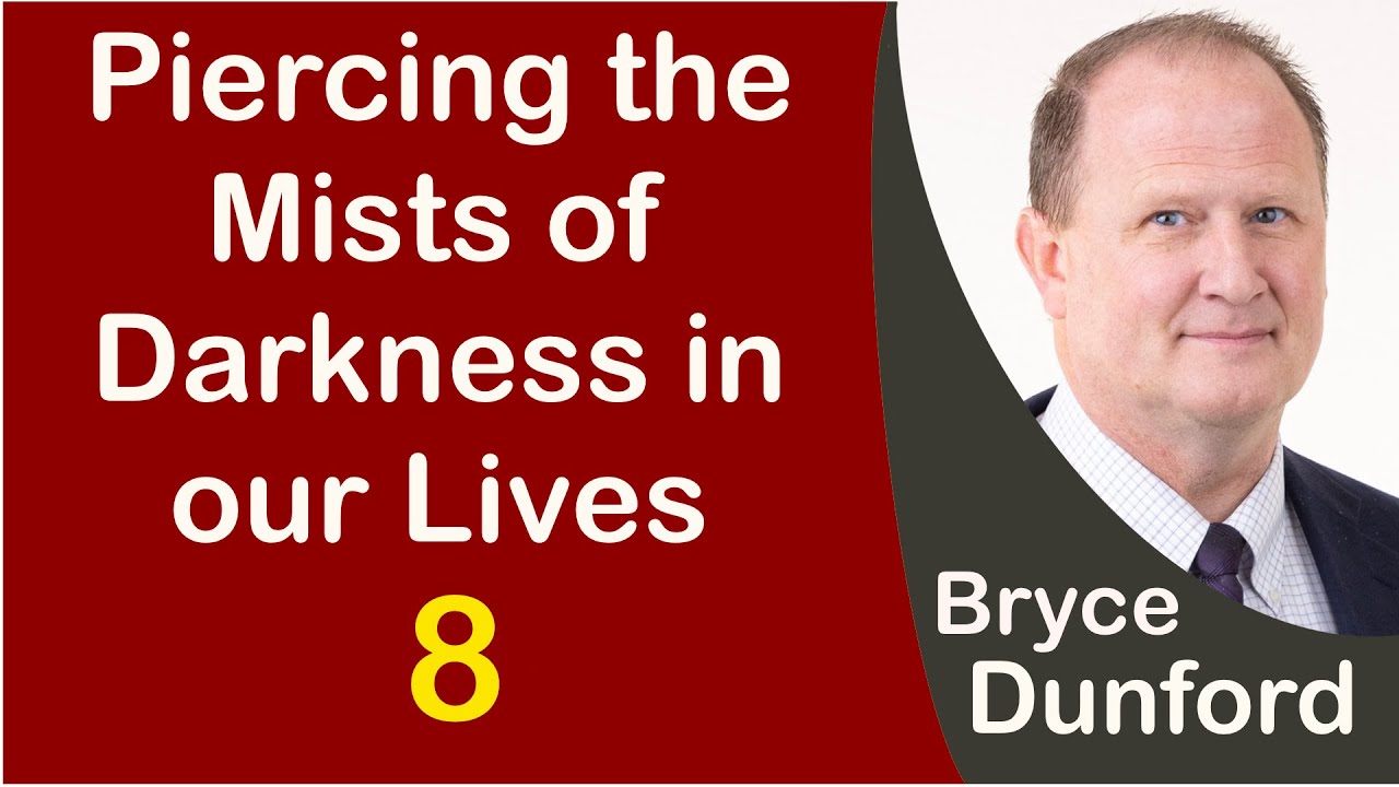 Bryce on Piercing the Mists of Darkness in our Lives - YouTube