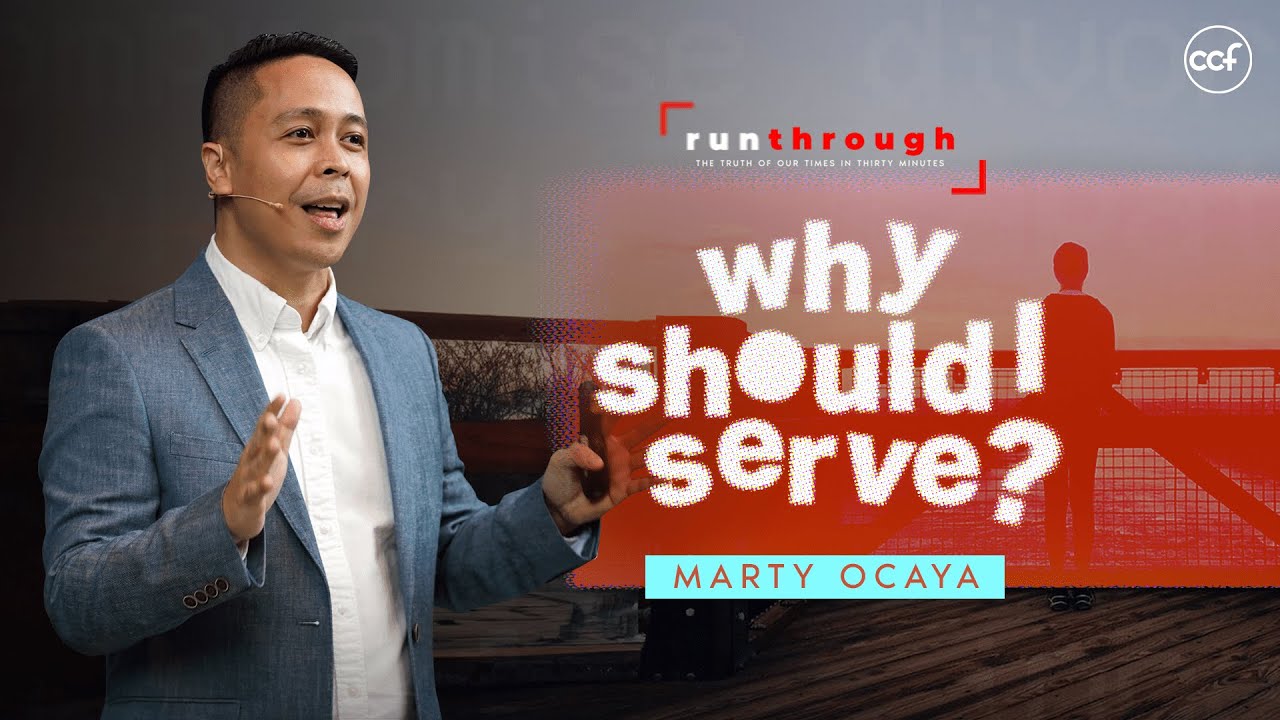 Why Should I Serve? | Marty Ocaya | Run Through - YouTube