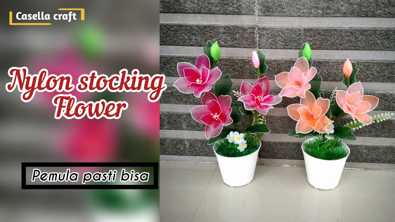 CARA MEMBUAT BUNGA STOKING SIMPLE UNTUK PEMULA || HOW TO MAKE NYLON ...