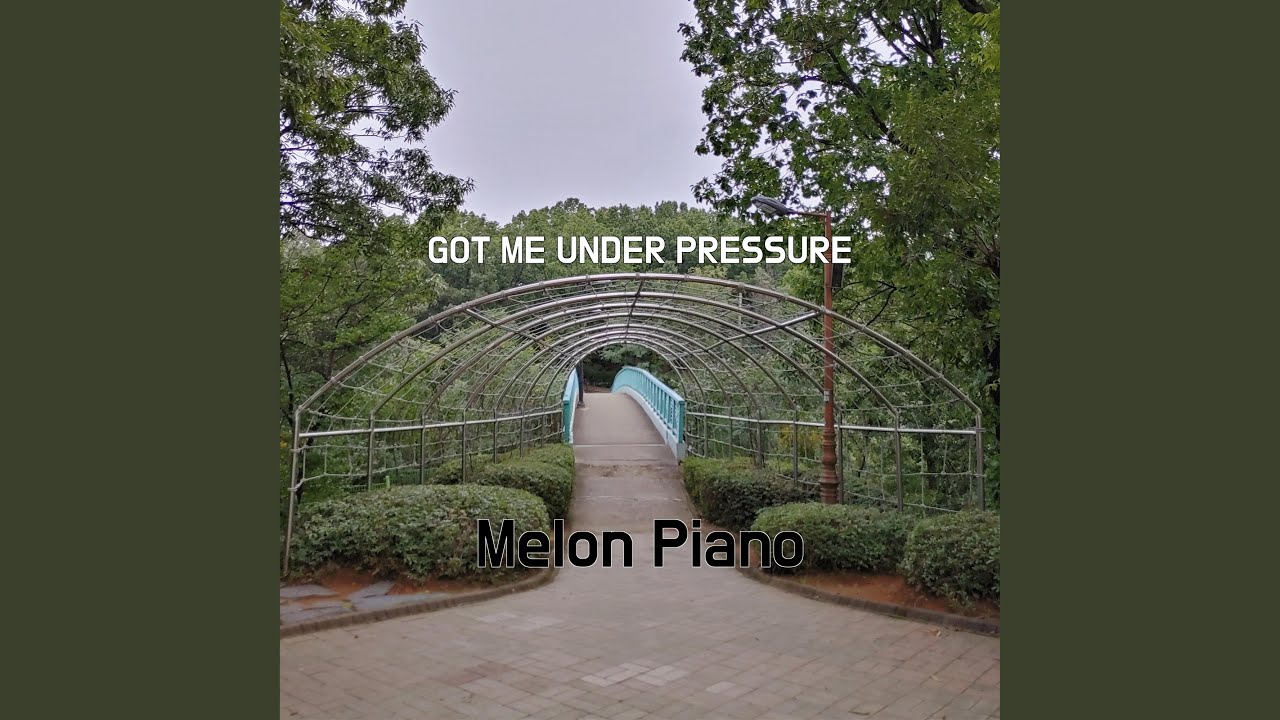 GOT ME UNDER PRESSURE - YouTube