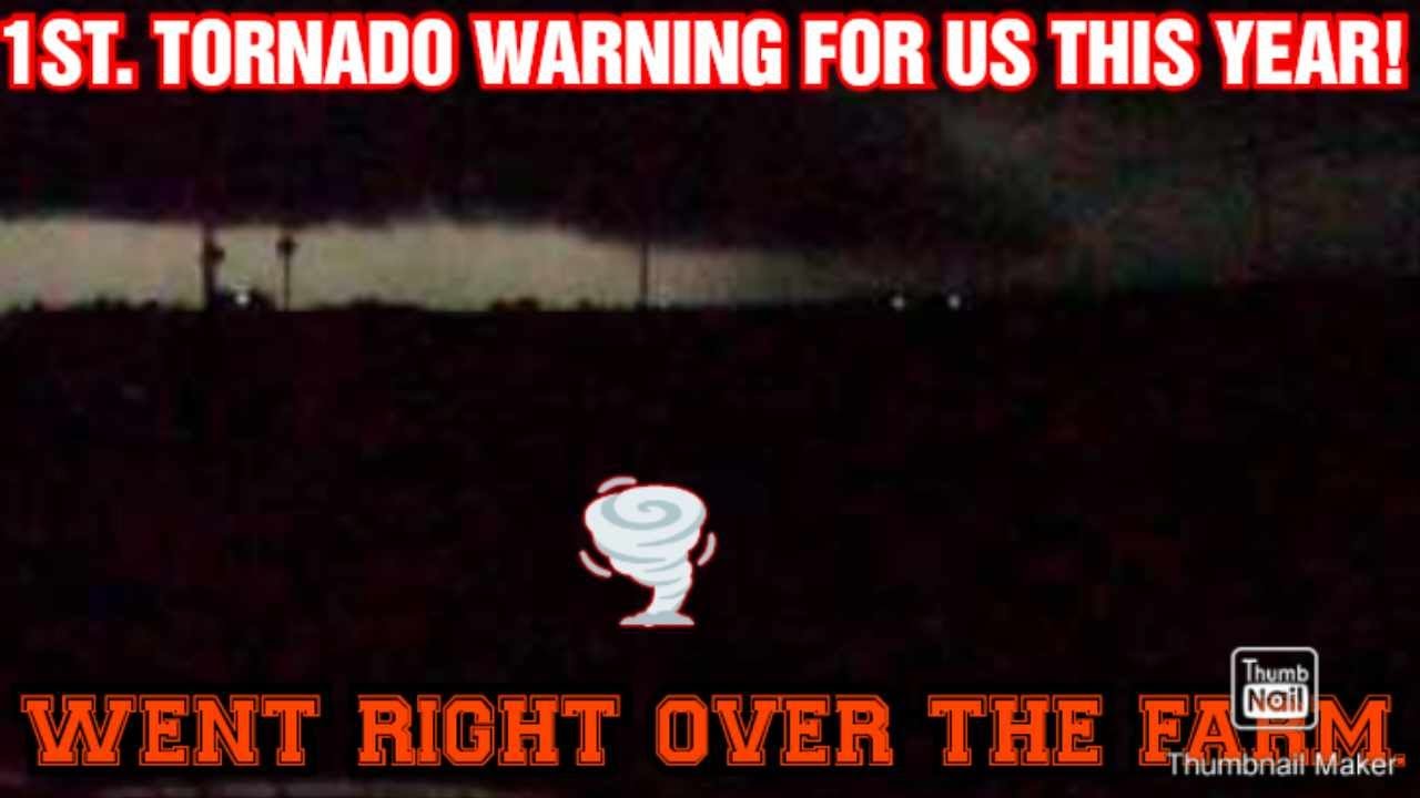 FIRST TORNADO WARNING OF THE YEAR IN OUR AREA! ( IT WENT RIGHT OVER OUR ...