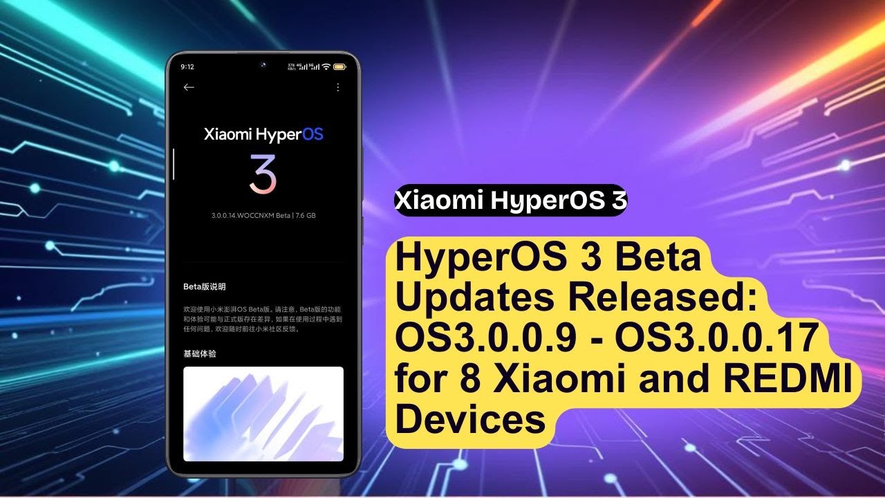 HyperOS 3 Beta Updates Released: OS3.0.0.9 - OS3.0.0.17 for 8 Xiaomi ...