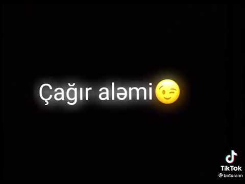 Çağır Aləmi Doldur piyaləni .....