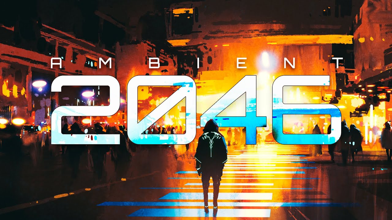 2046 ambient cyberpunk atmosphere | relax, chill or study to sounds of ...