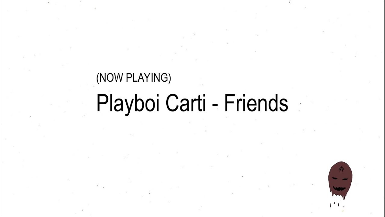 Playboi Carti - FRIENDS ( swagmaxxing ver ) - YouTube
