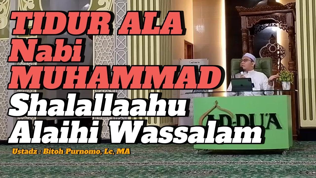 - Tidur Ala Nabi Muhammad Shallahu Alaihi Wasalam - Kajian Sahabat ...