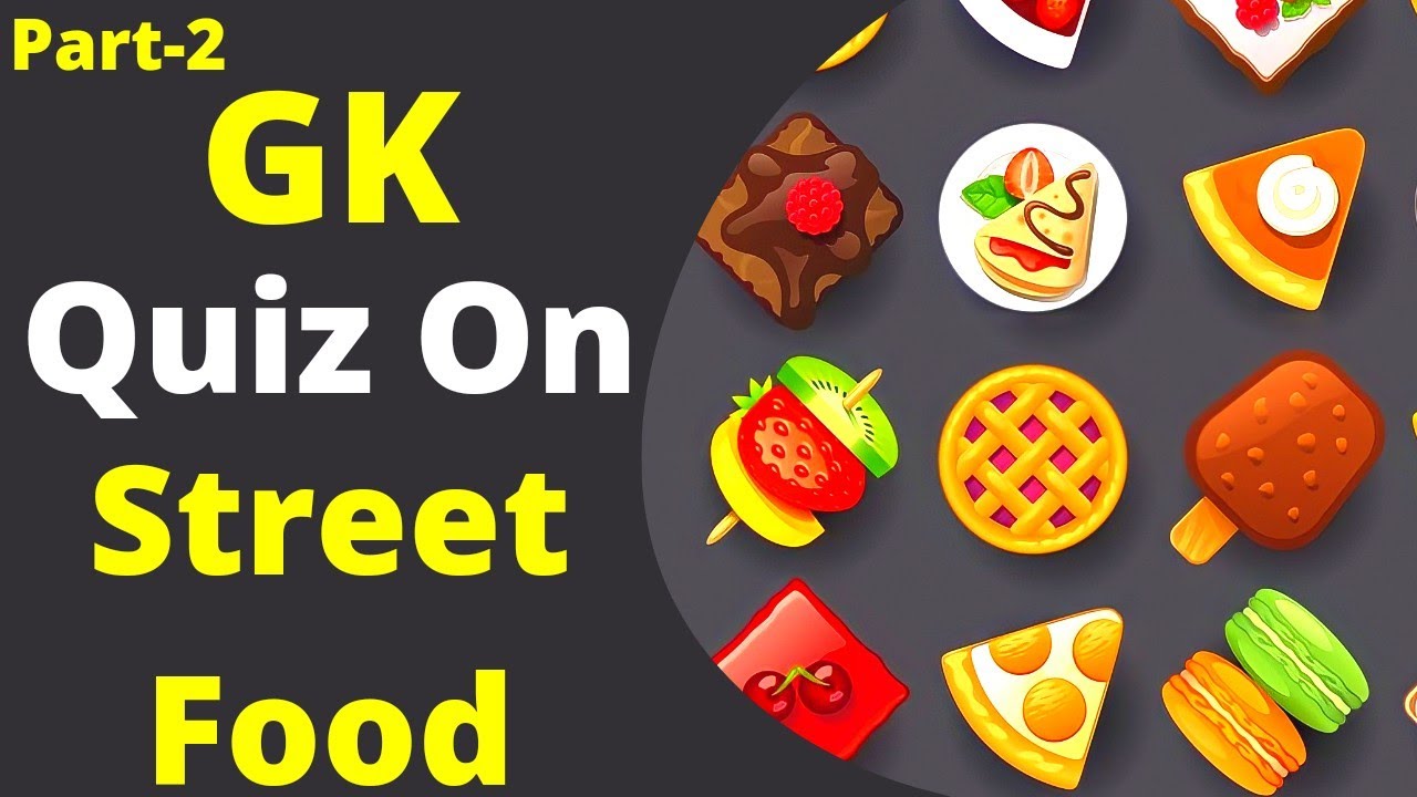 Quiz On Street Food 🍔🍟/GK Quiz On Indian Street Food🍕🍗🥪/GK Questions ...
