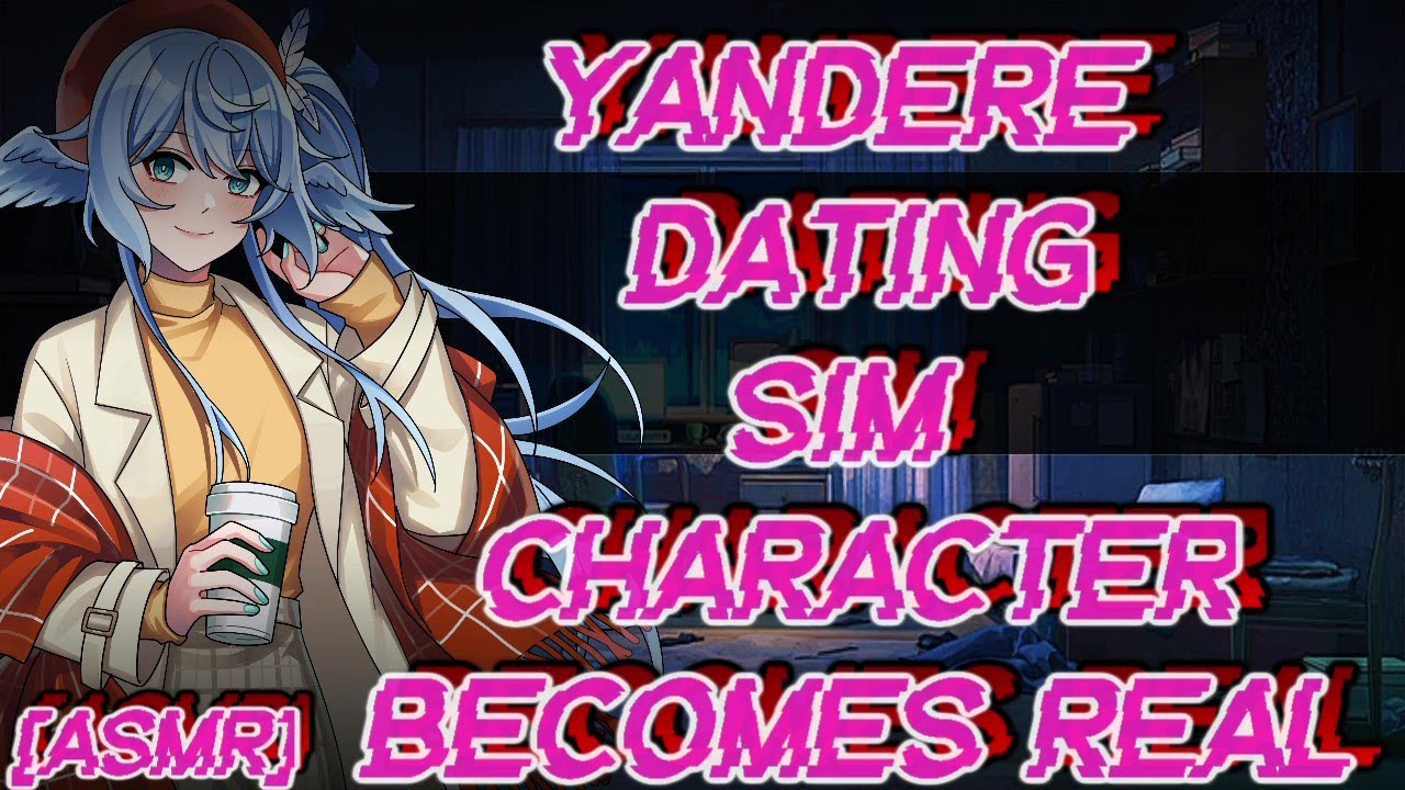 Yandere Dating Sim Character Becomes Real [ASMR/Audio Roleplay] [Clingy ...