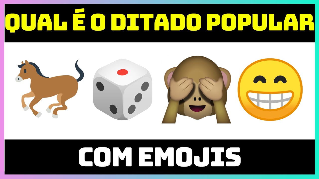 ADIVINHE O DITADO POPULAR COM EMOJIS [INCRIVELMENTE QUIZ] - YouTube