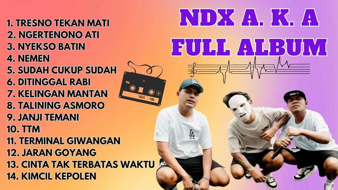 NDX AKA Full Album Edition Dangdut Hip Hop - YouTube