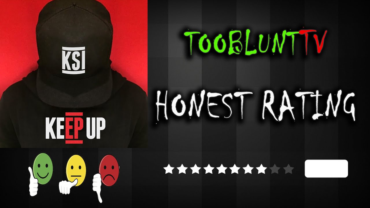 KSI Ft Jme KEEP UP Ep HONEST RATING - YouTube