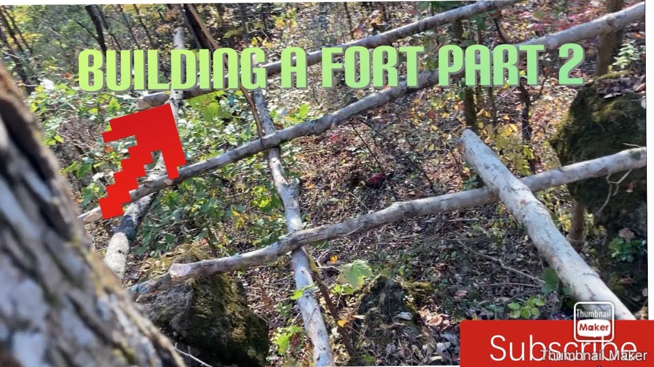 Building a fort part 2 - YouTube