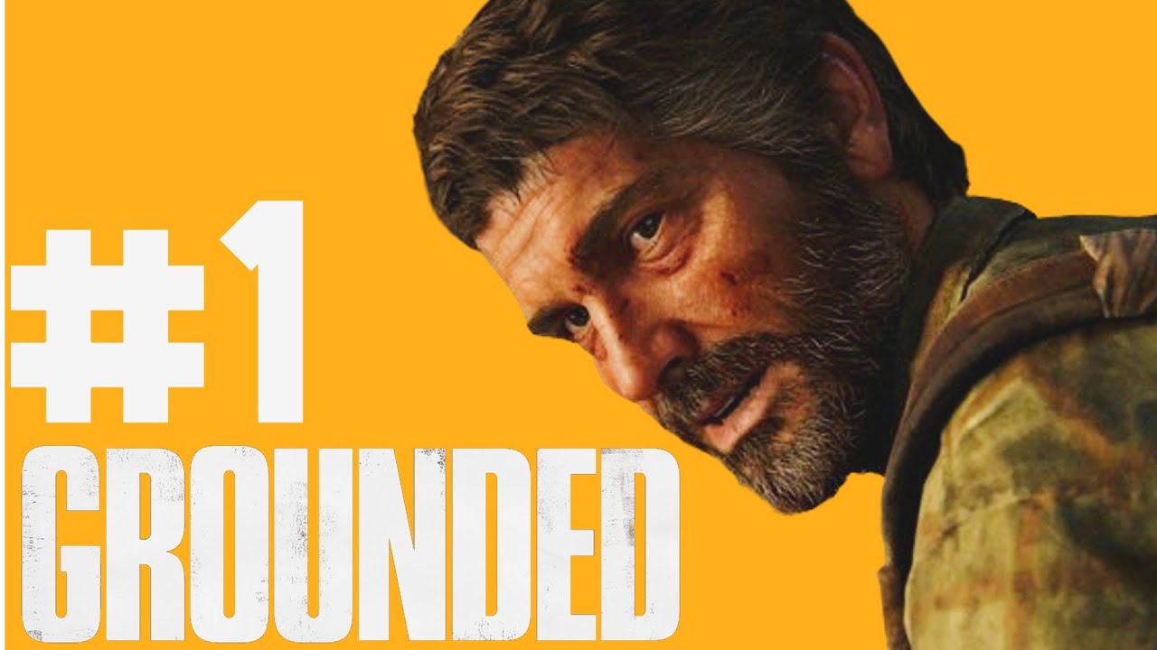 MY FIRST GROUNDED RUN | TLOU PART 1 GROUNDED #1 - YouTube