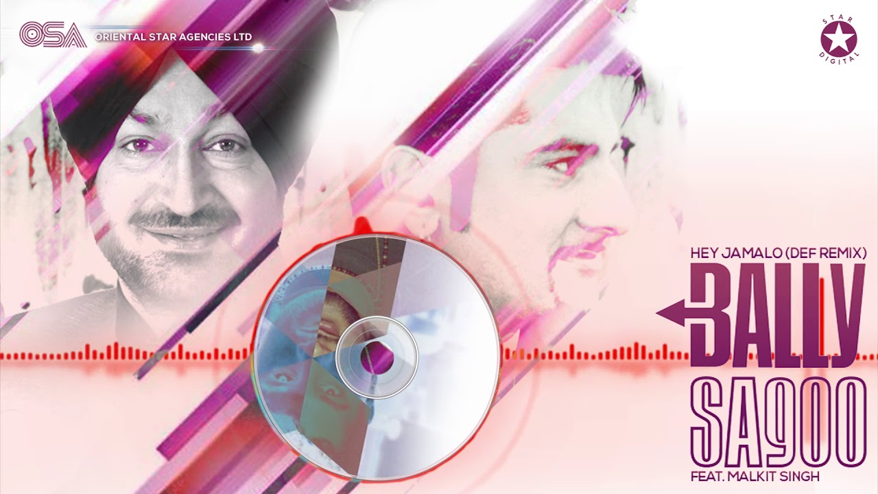 Hey Jamalo (Def Remix) | Bally Sagoo Feat. Malkit Singh | Full Song ...