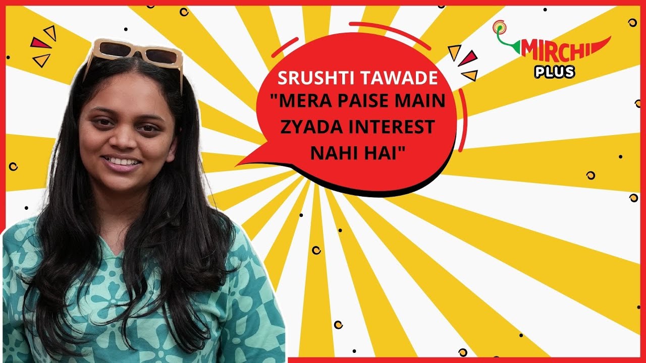 Srushti Tawde does not care about money! | Makeover | RJ Dnyaneshwari ...