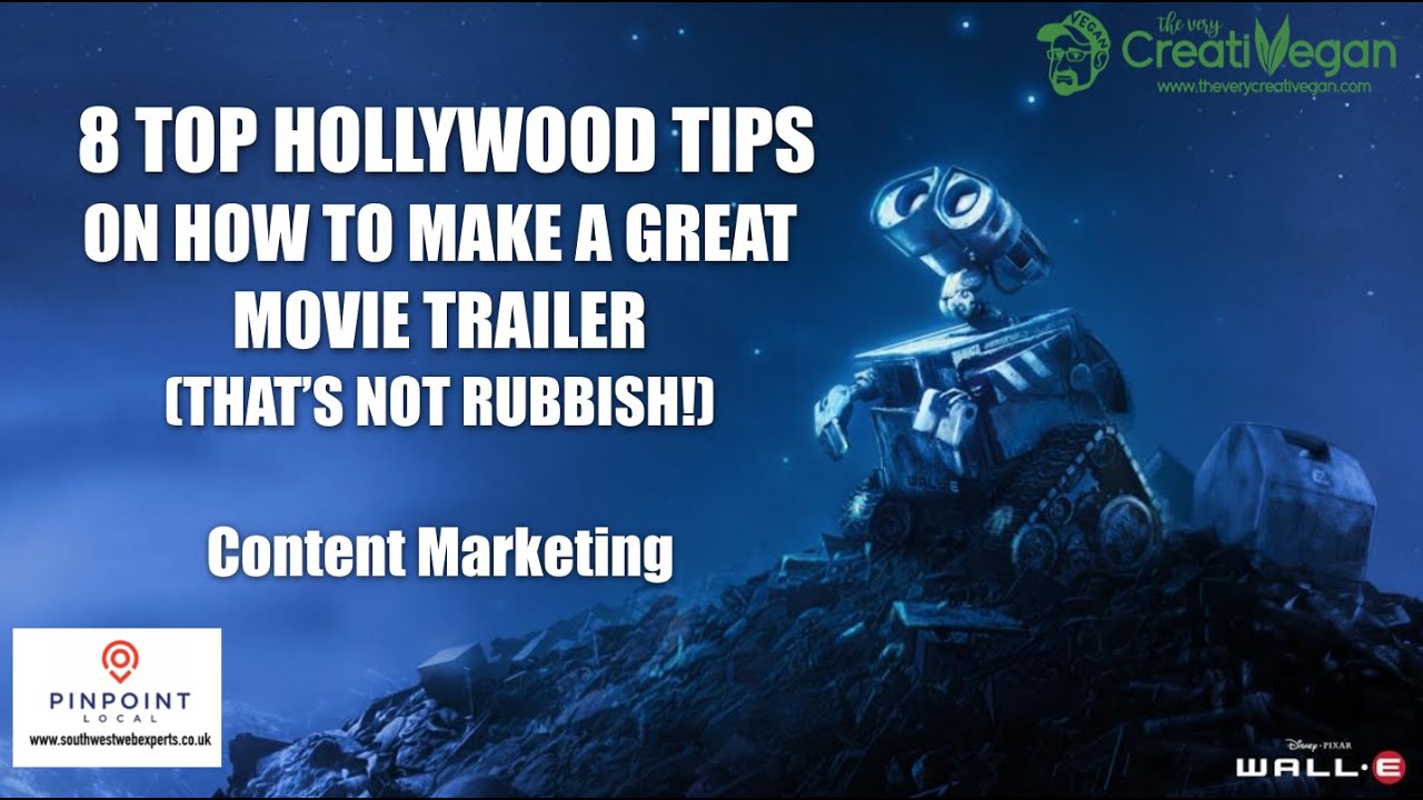 8 TOP TIPS HOW TO MAKE A GREAT MOVIE TRAILER BY THE VERY CREATIVEGAN ...