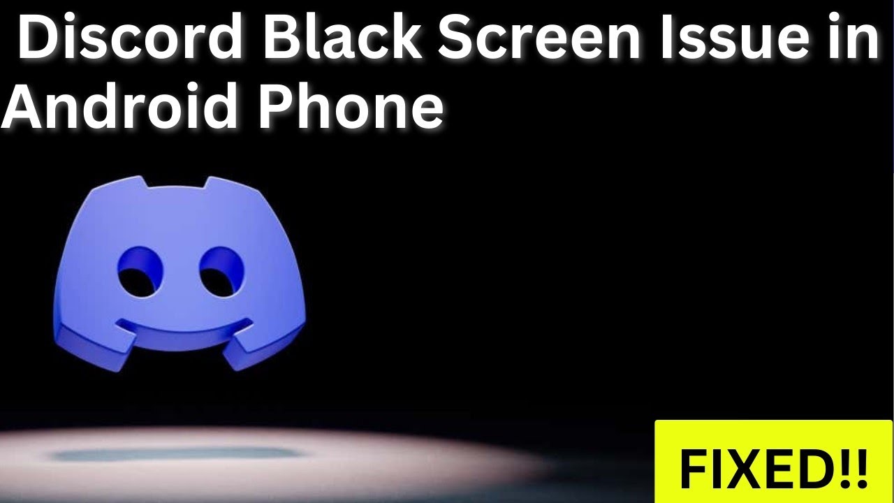 How To Fix Discord Black Screen Issue in Android Phone - YouTube