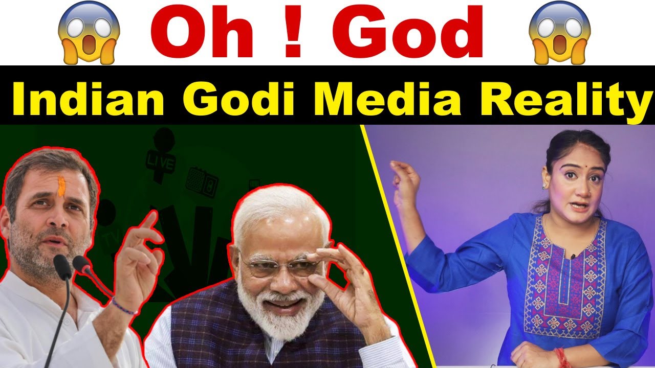 Oh ! God | Indian Godi Media Reality | Analysis By Pragya | Rahul ...