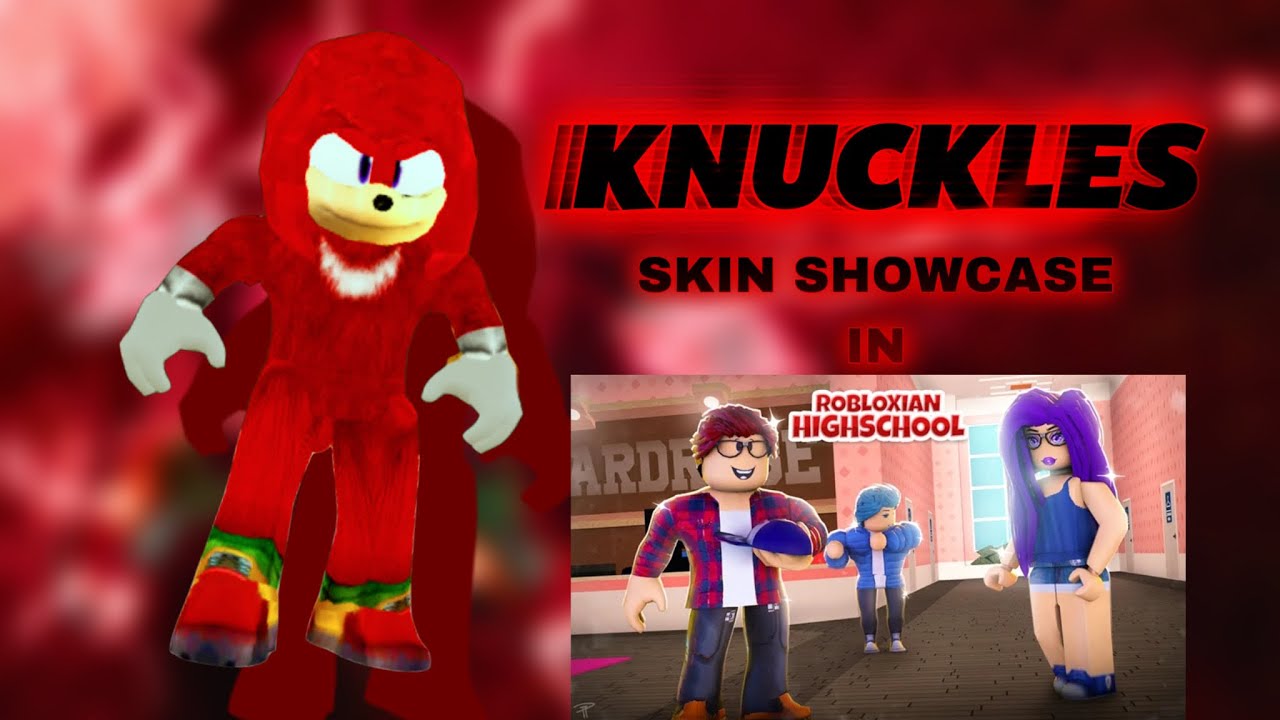 Knuckles The Echidna Skin Showcase In Robloxian High School! - YouTube