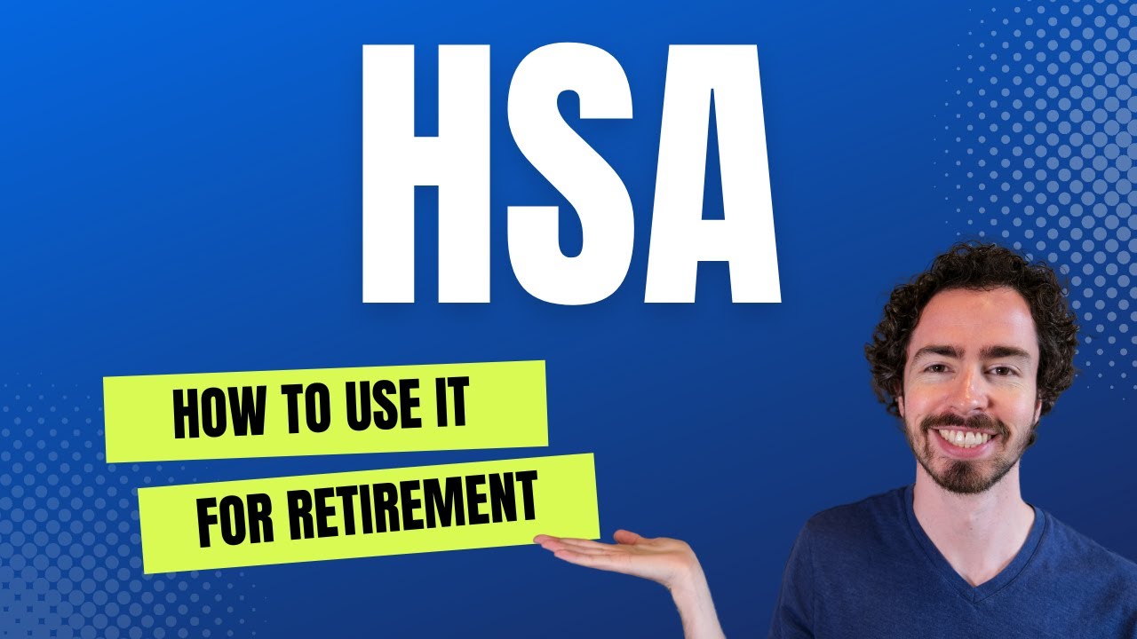 Health Savings Account (HSA) - How to Use it for Retirement - YouTube