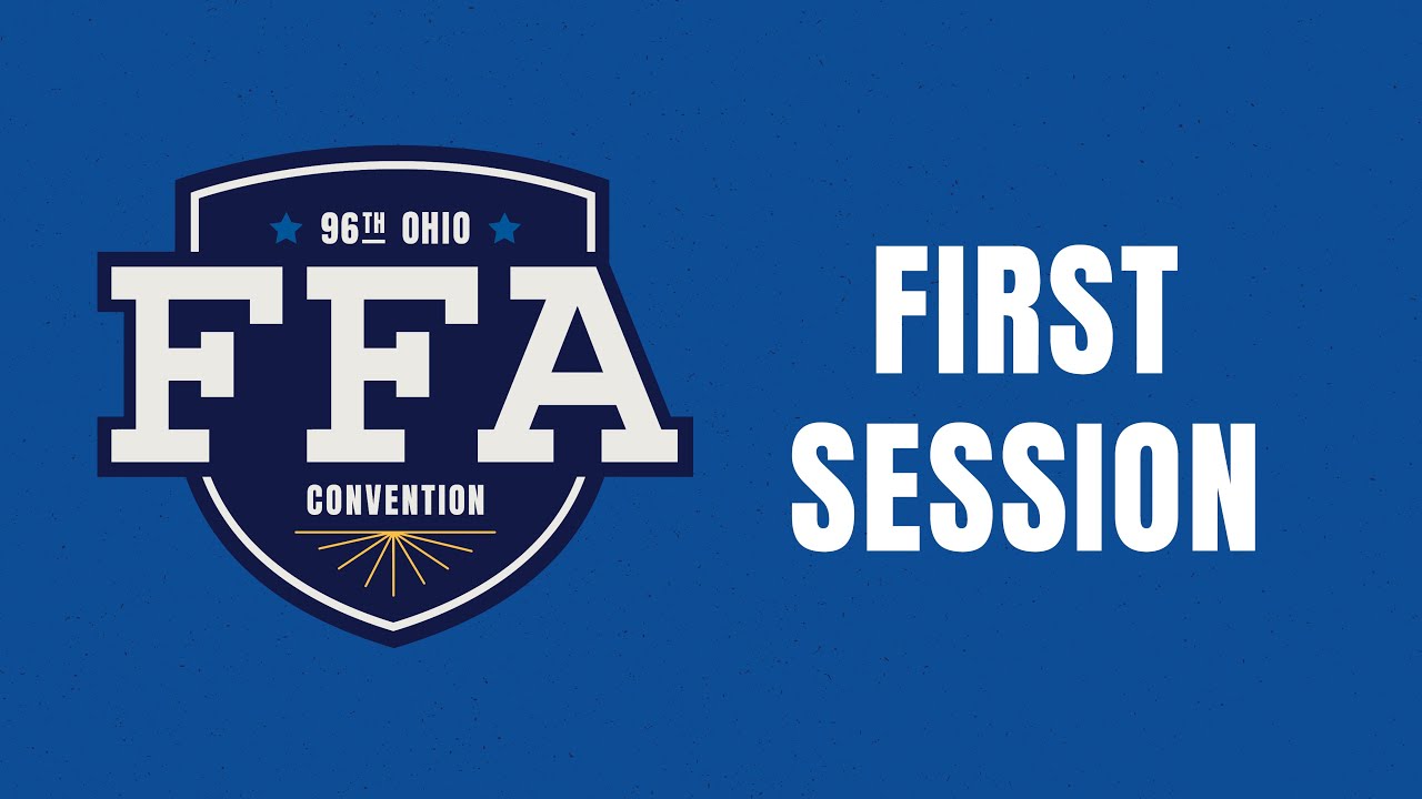 96th Ohio FFA Convention - First Session - YouTube