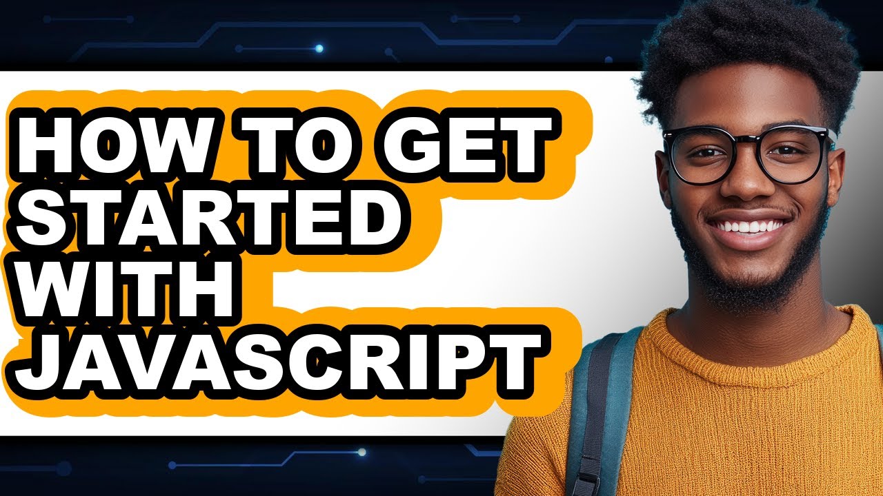 How to Get Started with Javascript - Step by Step - YouTube