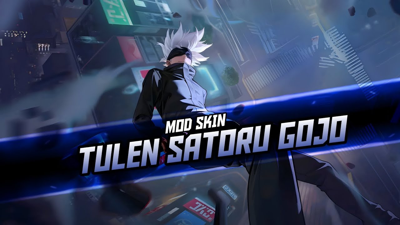 Mod Skin Tulen Satoru Gojo New Update Mới Nhất | B208 - YouTube