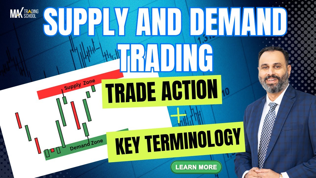 MAK Trading School's Top 3 Supply and Demand Secrets You Need to Know ...