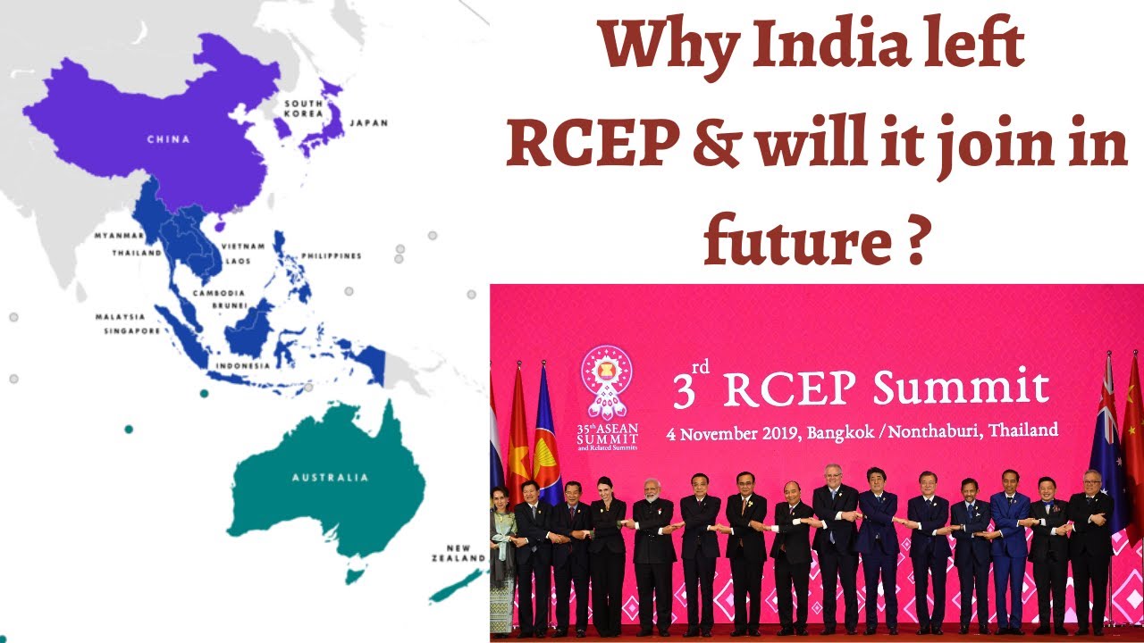 Why India left RCEP & will India join it in future, How can India ...