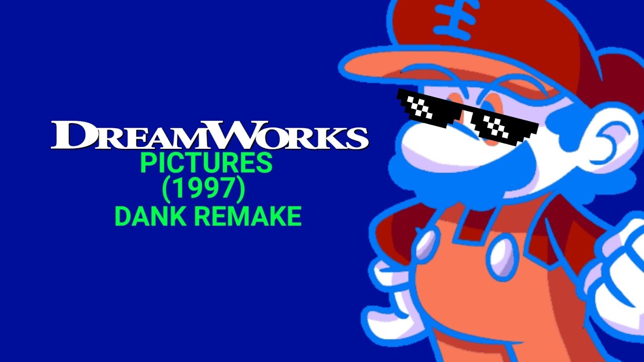 DreamWorks Pictures (1997) Dank Remake (999 Subscribers) - YouTube