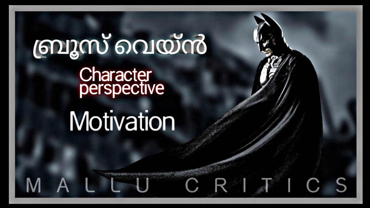 Bruce Wayne Character Perspective | Motivation | Batman | Mallu Critics ...