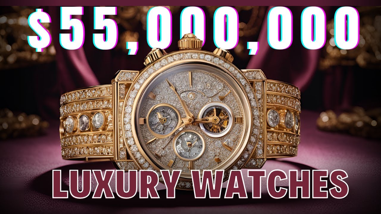 Top 10 Most Expensive Luxury Watches In The World - YouTube