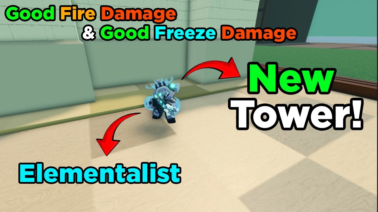 Getting & Trying out the new Elementalist! | Roblox | Tower Defense ...