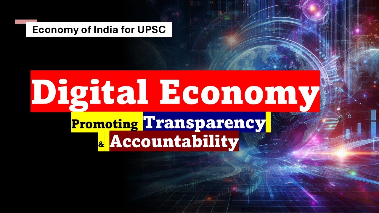 Concept of digital economy - Promoting transparency & accountability ...