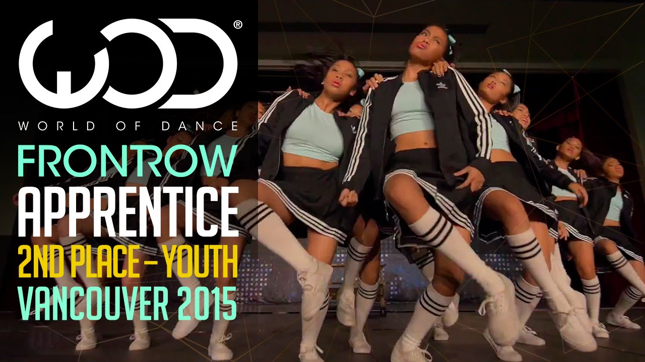 Apprentice | 2nd Place Junior | FRONTROW | World of Dance Vancouver 2015 #WODVAN2015 - YouTube