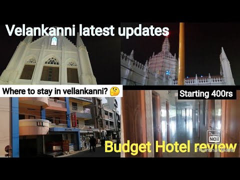 Velankanni latest update & budget Hotel review, where to stay in ...